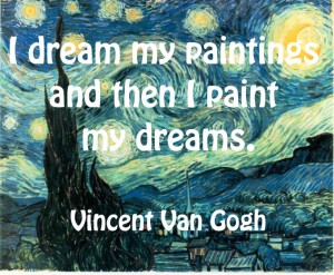 I dream my paintings and then I paint my dreams