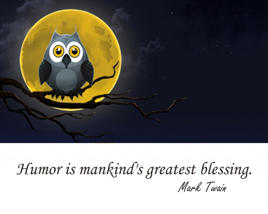 Humor Is Mankind S Greatest Blessing