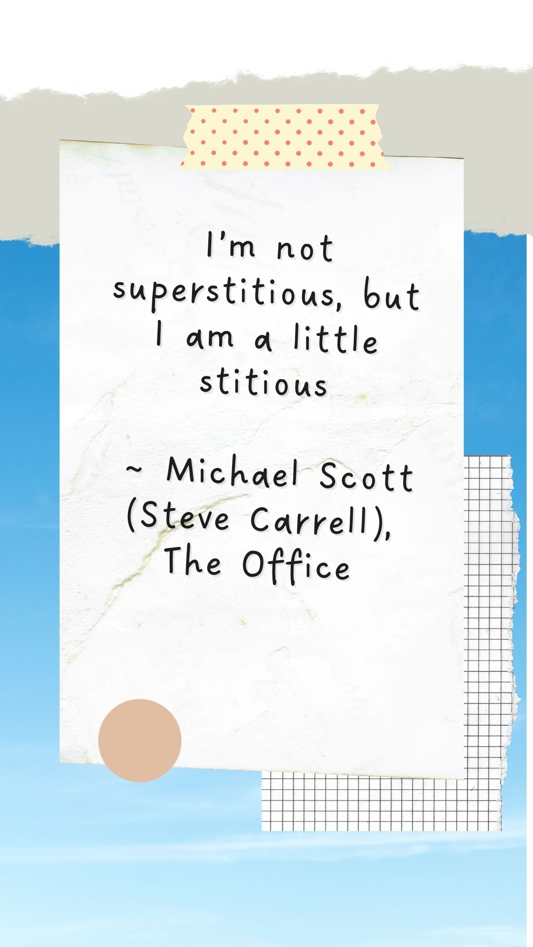 I’m not superstitious, but I am a little stitious